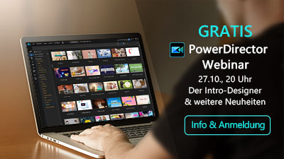 Der Intro-Designer & die neuen PowerDirector Versionen