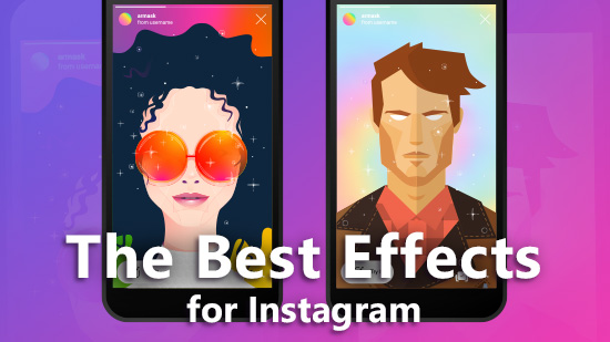 The Best 9 Effects for Instagram