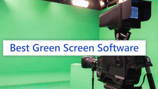 Best Green Screen Software 2021