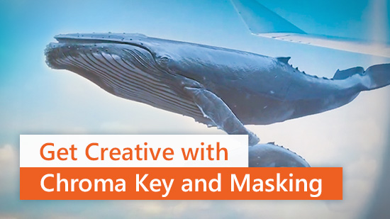 How to Use Chroma Key and Masking to Create Video Effects