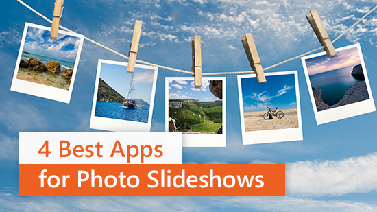 4 Best Slideshow Maker Apps for iOS, Android, Windows, and Mac